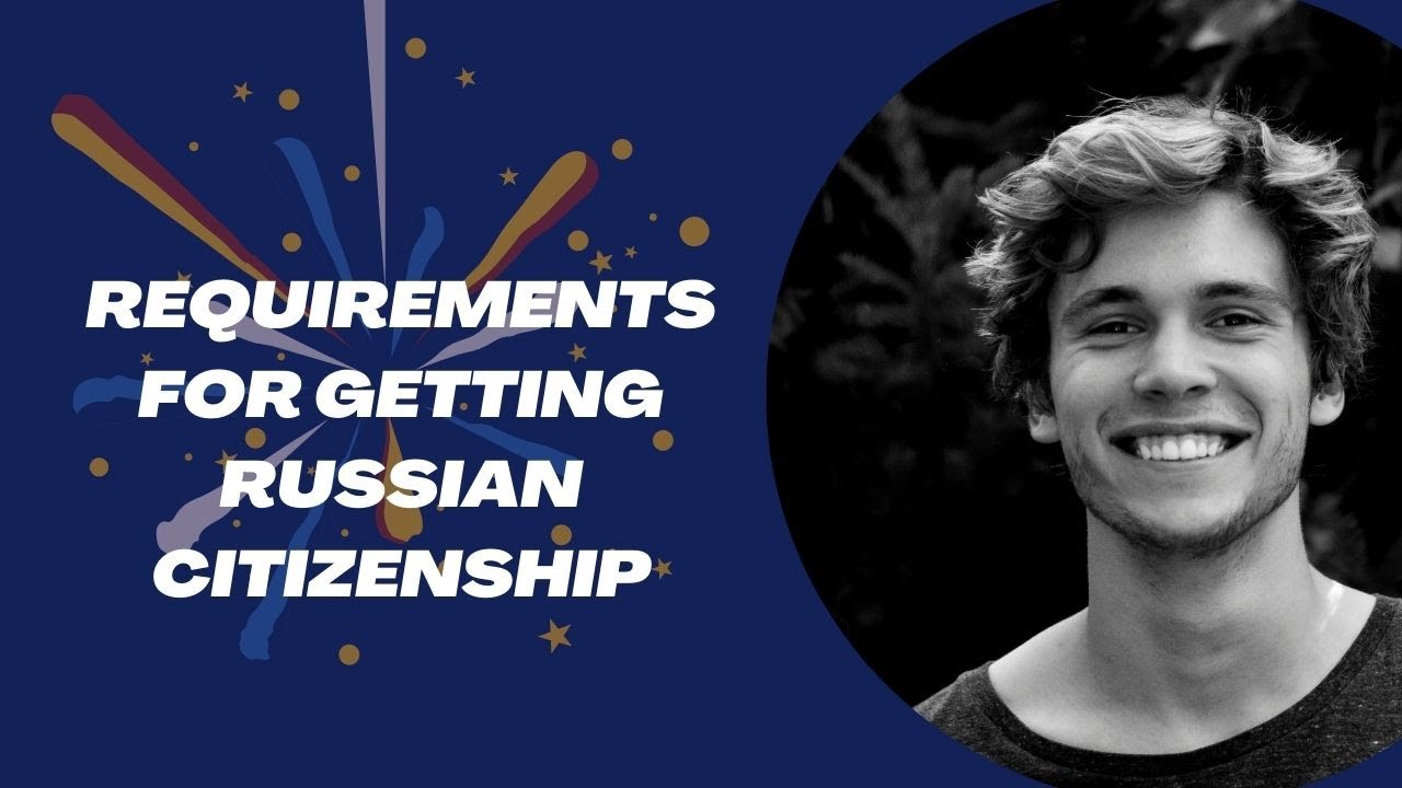 Requirements for Getting Russian Citizenship - YouTube