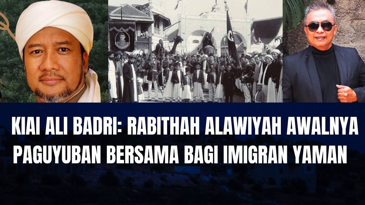 Kiai Ali Badri: Rabithah Alawiyah Awalnya Paguyuban Bersama Bagi ...