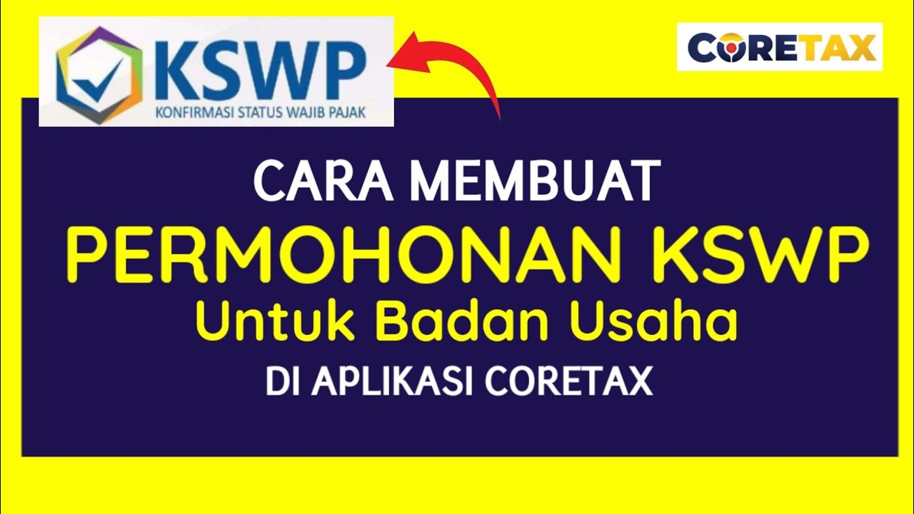 Cara Membuat KSWP Badan di coretax - YouTube