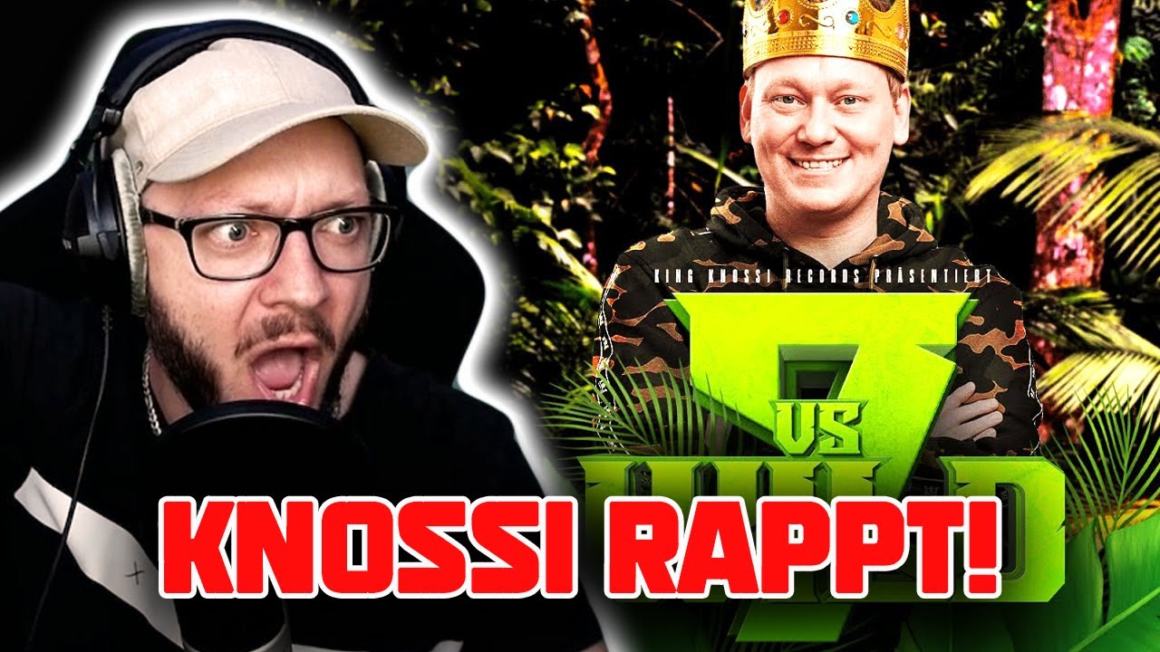 KNOSSI RAPPT JETZT!!! Knossi - 7 vs Wild (Official Music Video ...