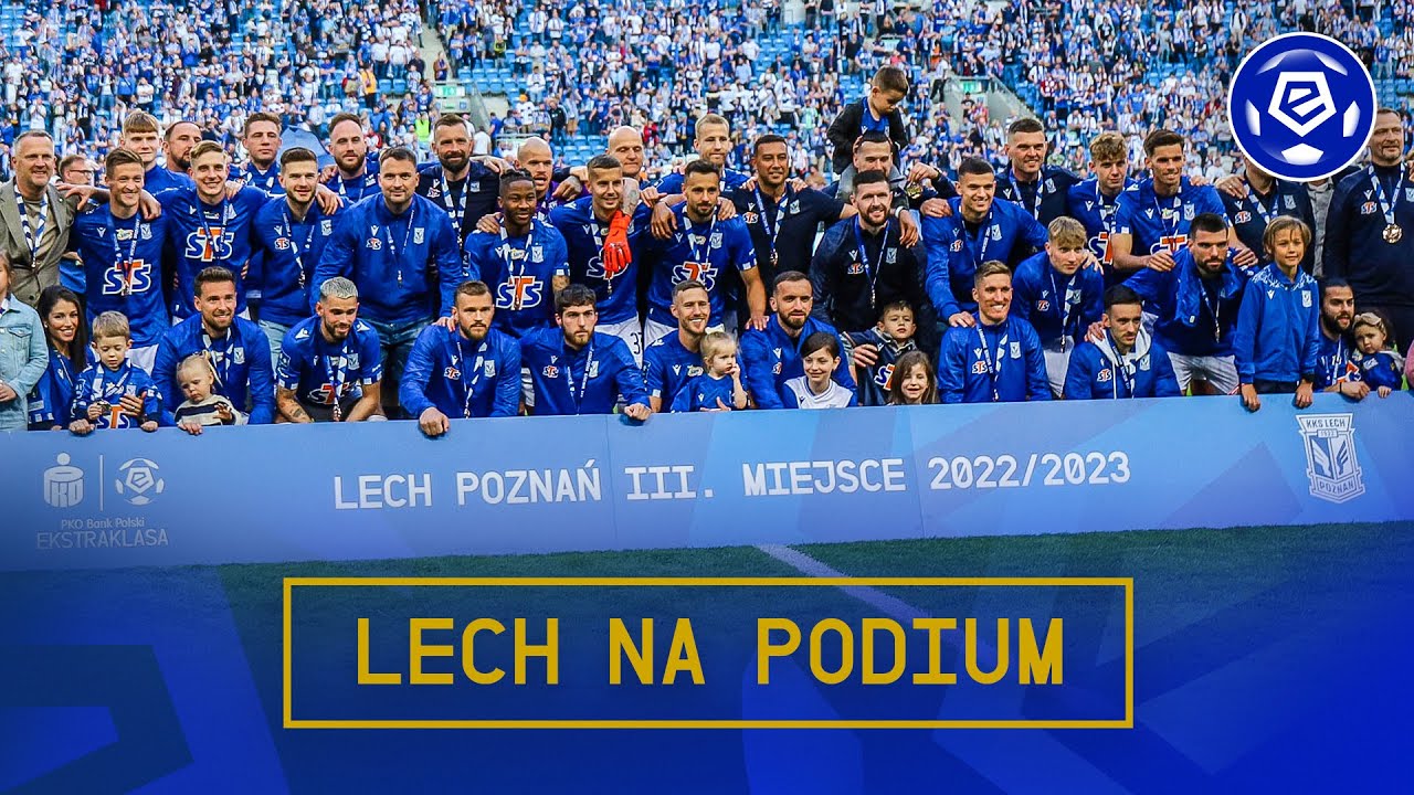 Lech Poznań na najniższym stopniu podium! | Ekstraklasa 2022/23 | - YouTube