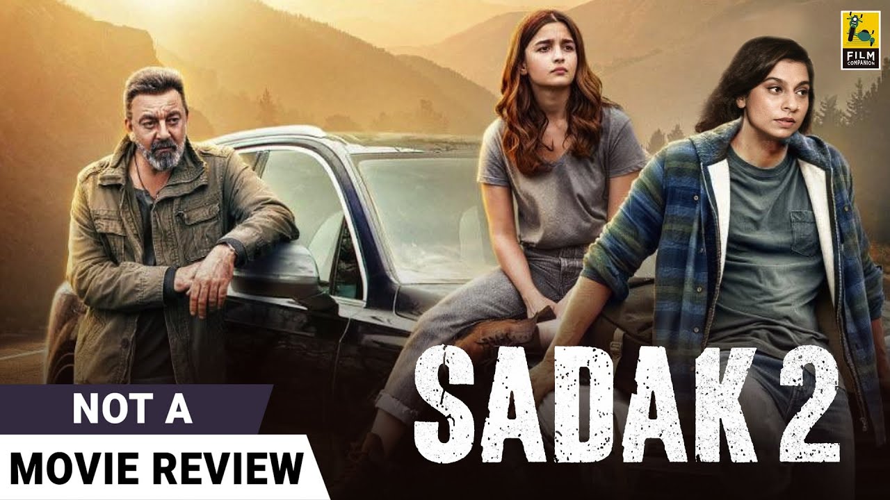 Sadak 2 | Not A Movie Review by Sucharita Tyagi | Sanjay Dutt | Alia ...