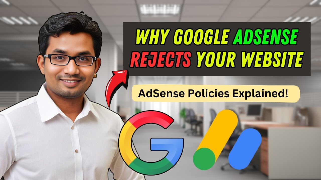 Why Google AdSense Rejects Your Website – Must-Read AdSense Policies Explained! - YouTube