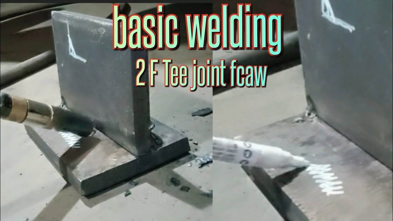 Basic welding untuk pemula 2F Tee joint #fcaw #teejoint#2f#tutorial ...