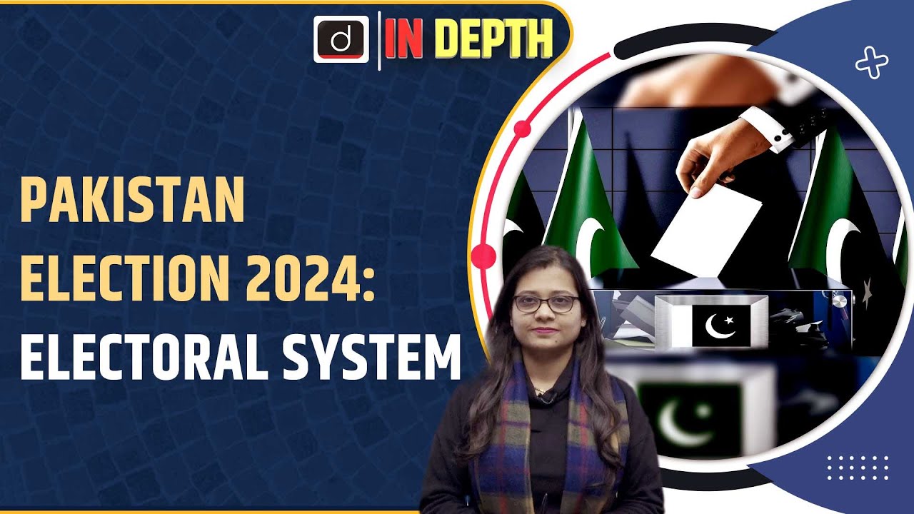 How the Electoral System Works in Pakistan | UPSC | DrishtiIAS English ...