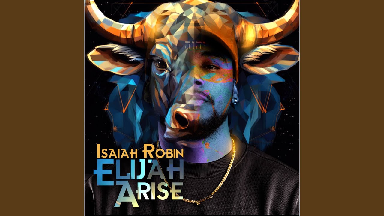 Elijah Ariise - Isaiah Robin: Song Lyrics, Music Videos & Concerts