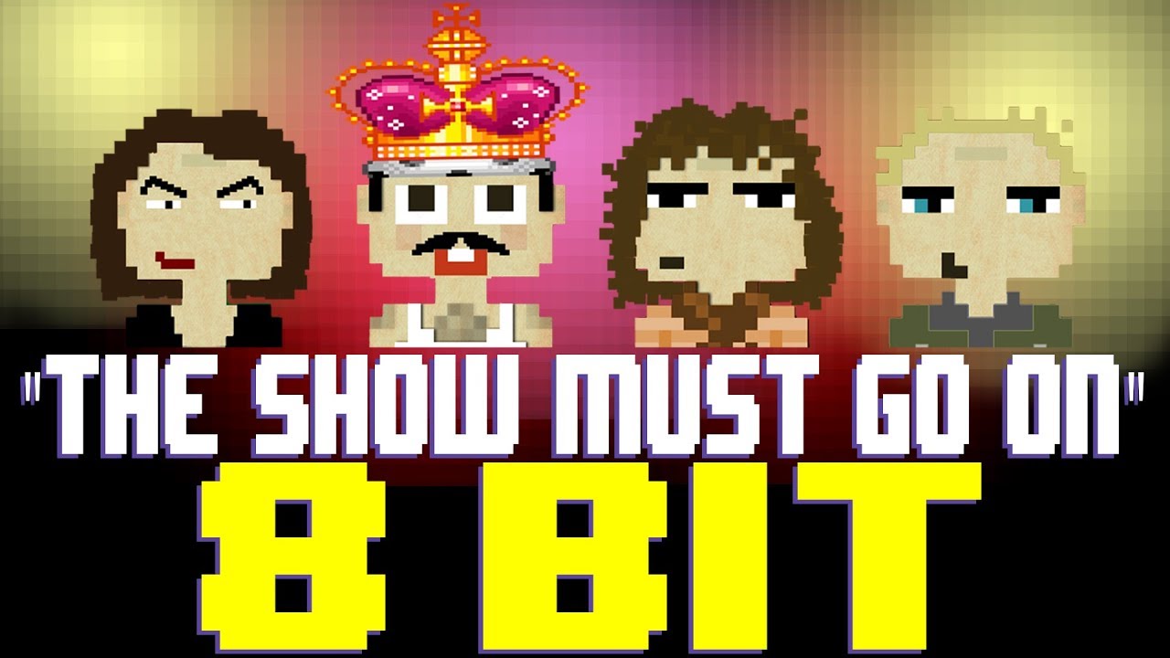 The Show Must Go On [8 Bit Tribute to Queen & The Bohemian Rhapsody ...