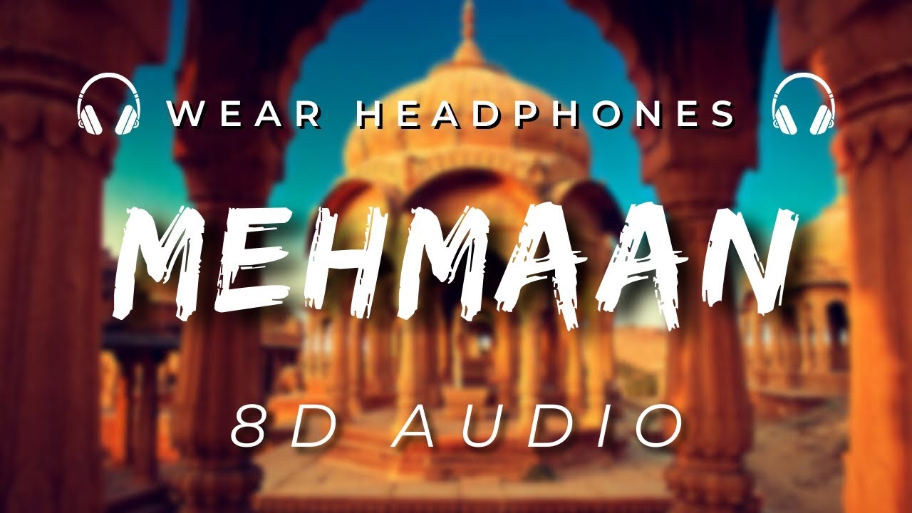 Mehmaan - 8d Audio | Sickflip | Raitila Rajasthan | Mismatched Season 2 ...