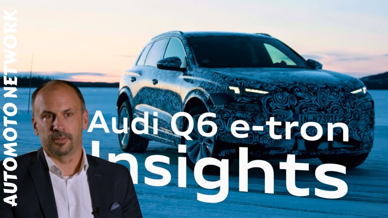 Audi Q6 e-tron Insights: Unveiling PPE Technology and Electrifying ...