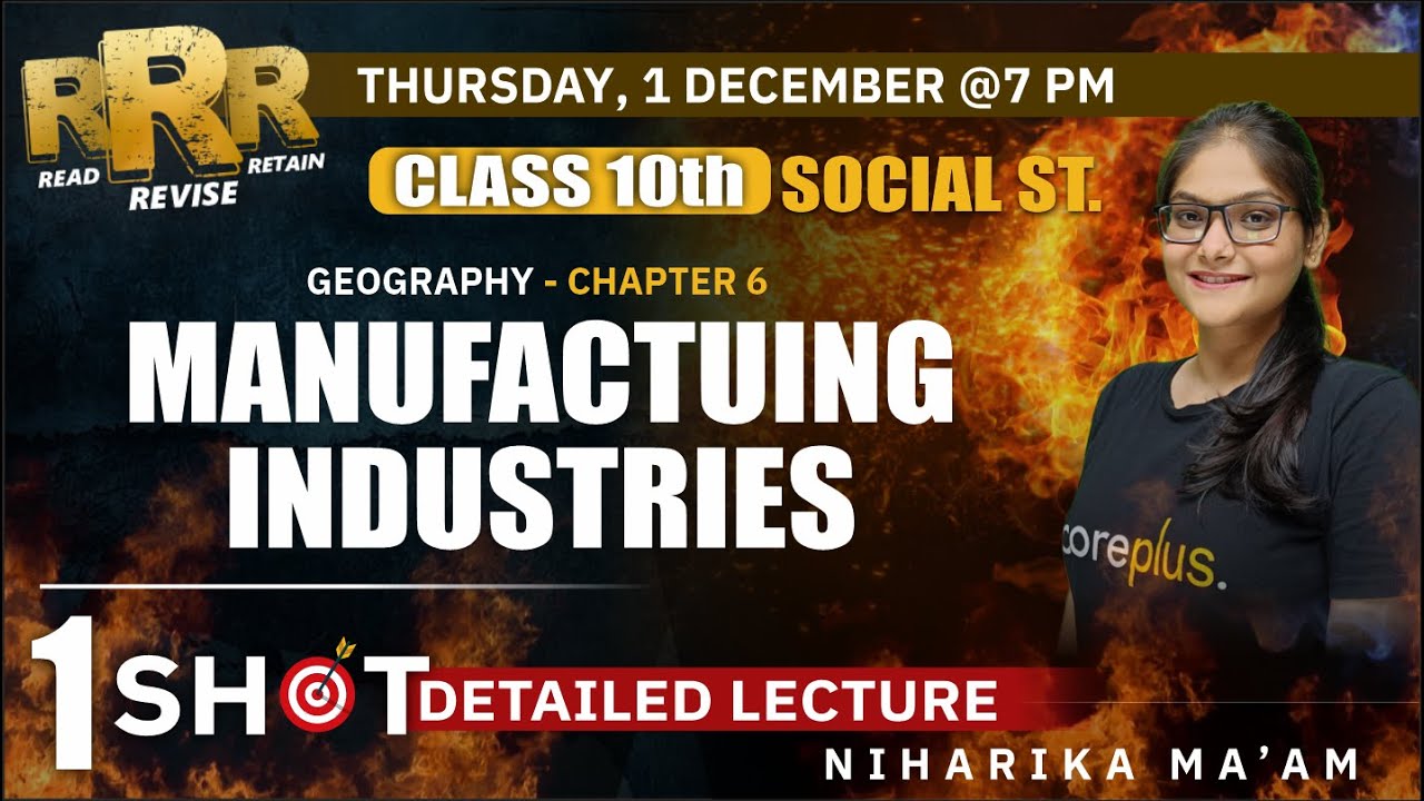 Manufacturing industries One Shot | Class 10 Geography CH - 6 | RRR SERIES | 10th SST live 1 ...
