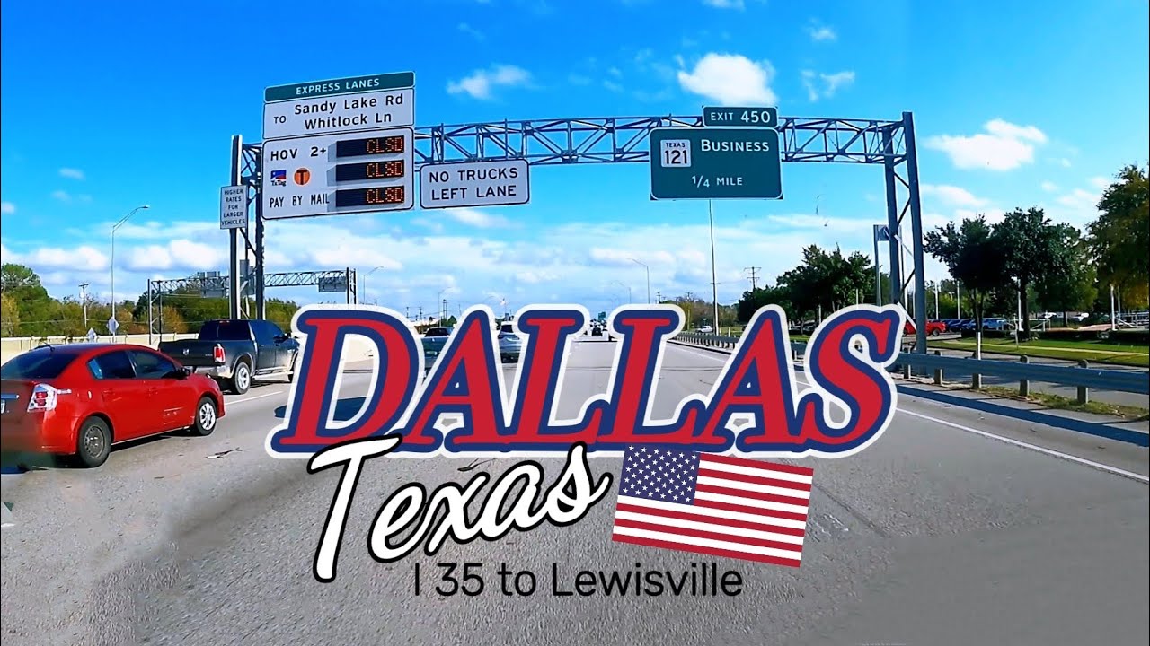[4K] Dallas, Texas | Driving Tour - I 35 to Lewisville, Dallas 11/2023 ...