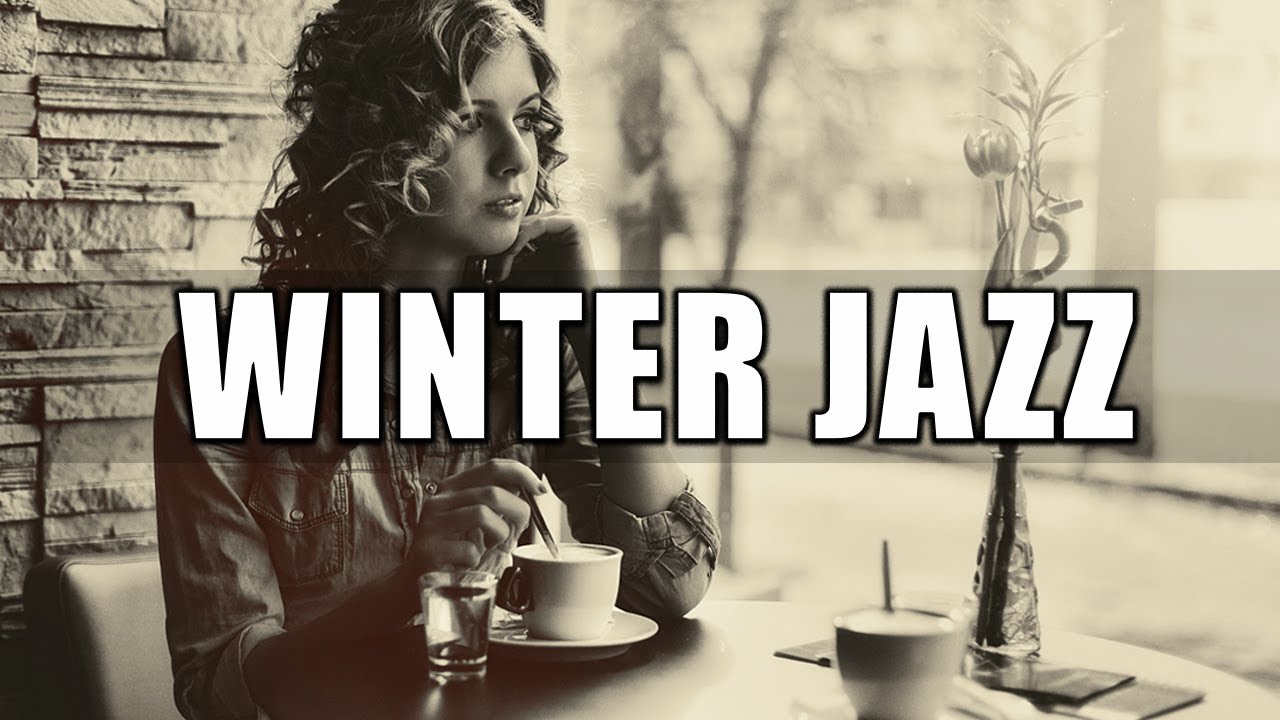 Winter Jazz Music - Sunday Jazz Music - Cozy Jazz Cafe for the cafe ...