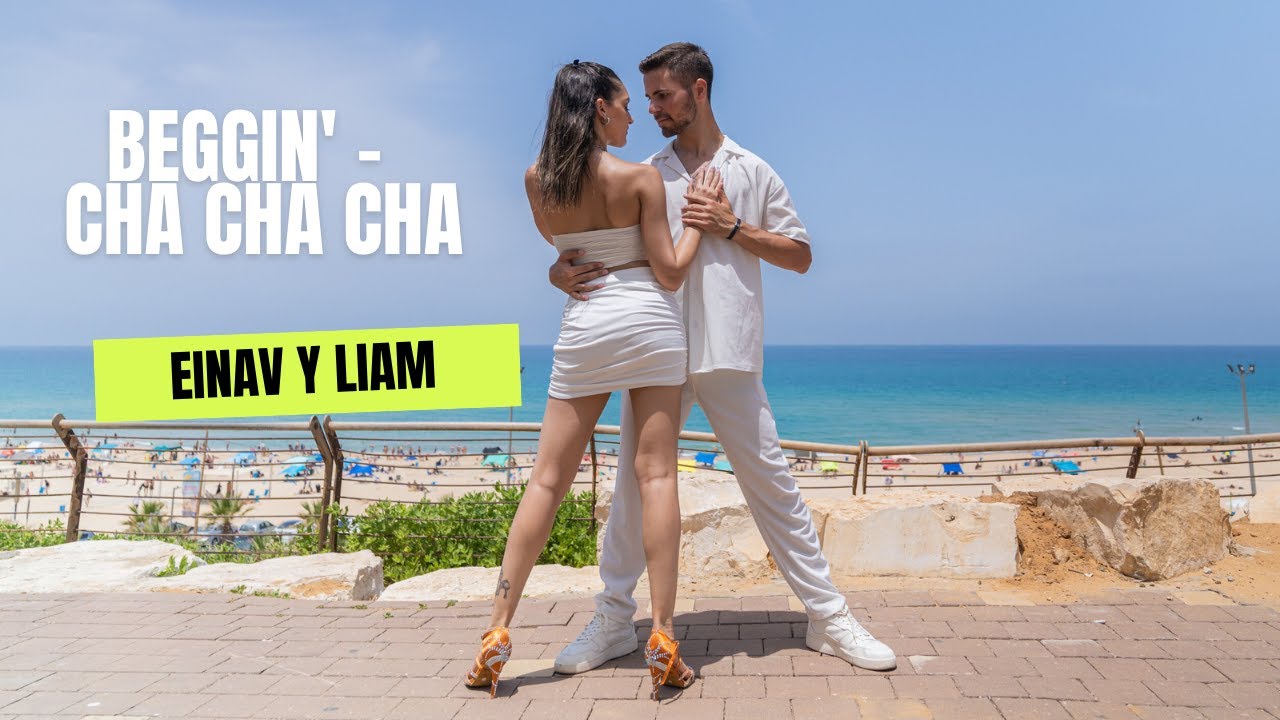 Måneskin - Beggin' ( Cha Cha Cha Dance By Einav & Liam) - YouTube