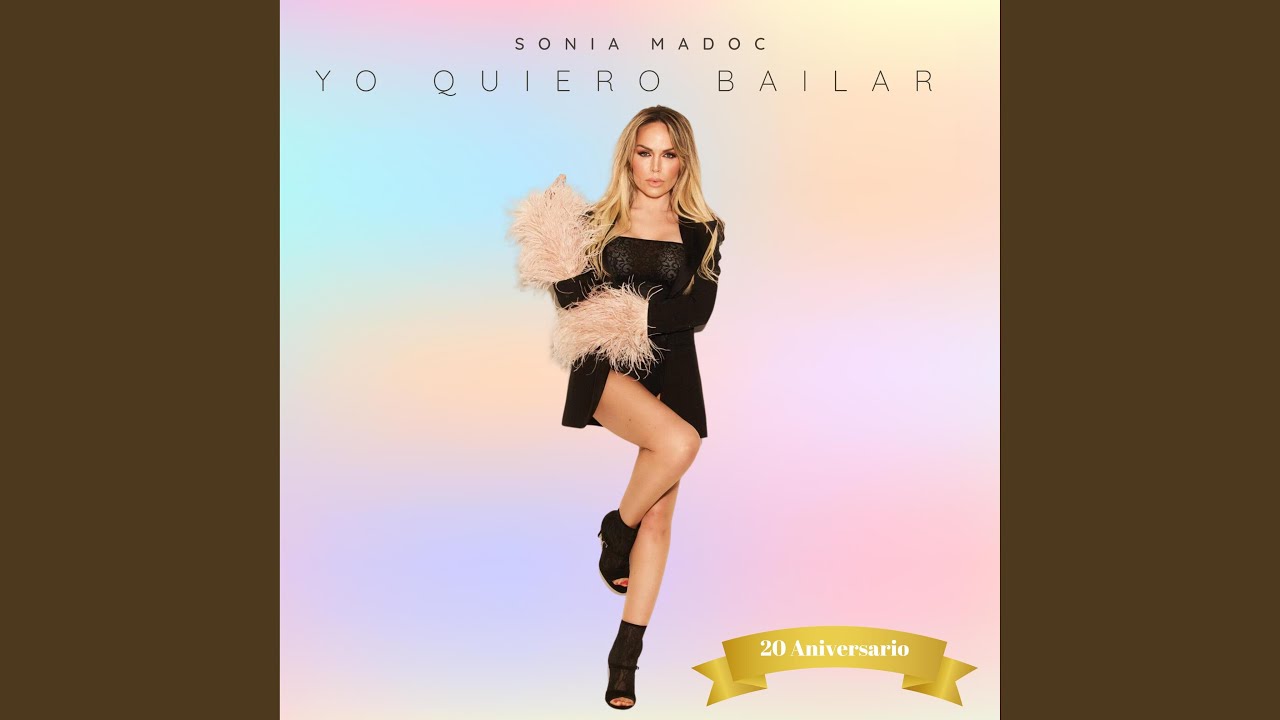 Yo Quiero Bailar (20 Aniversario) - YouTube