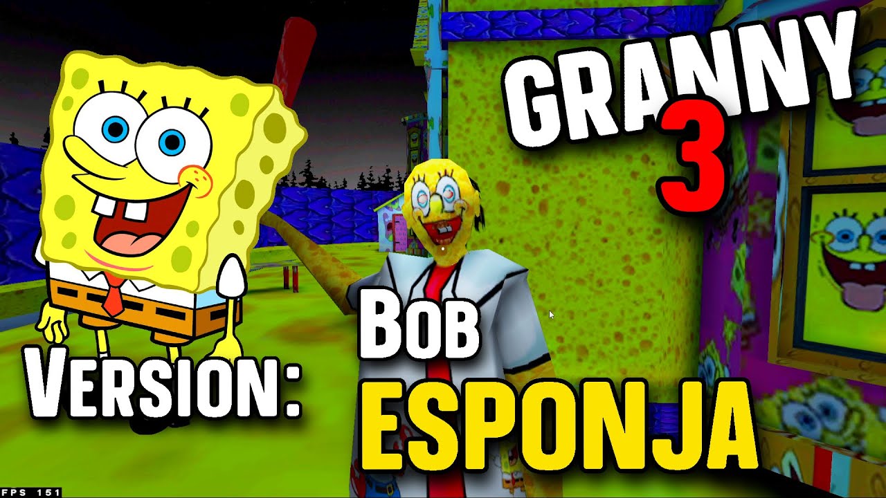 GRANNY 3 VERSION BOB ESPONJA | VOLVEMOS A JUGAR ESTO OTRA VEZ😋 - YouTube