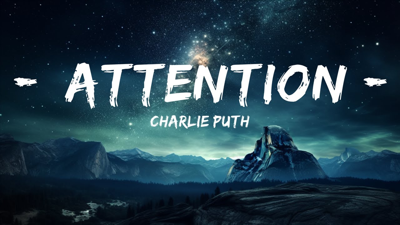 Charlie Puth - Attention (Lyrics) | 25 MIN - YouTube