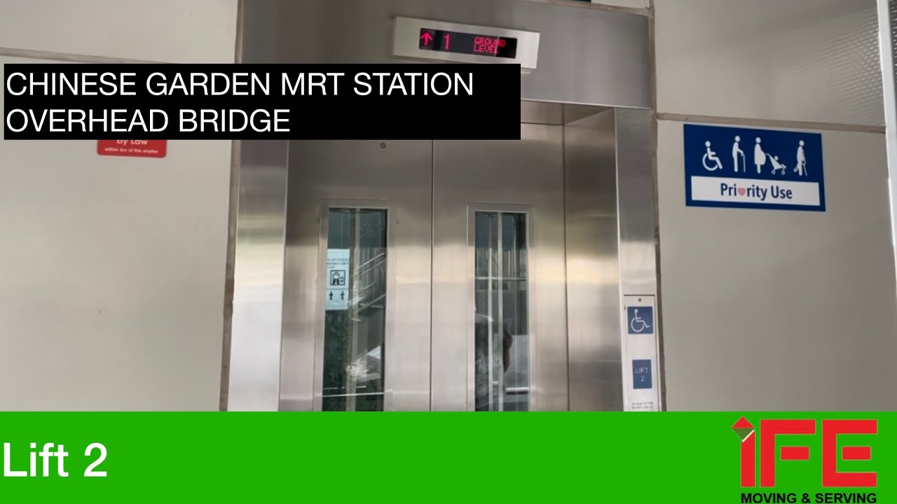 Chinese Garden MRT Station (Overhead Bridge) || IFE Elevator (Lift 2 ...