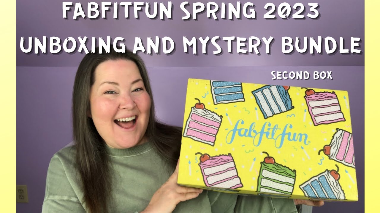Fabfitfun Spring 2023 - Unboxing - Full Box and Mystery Bundle - YouTube