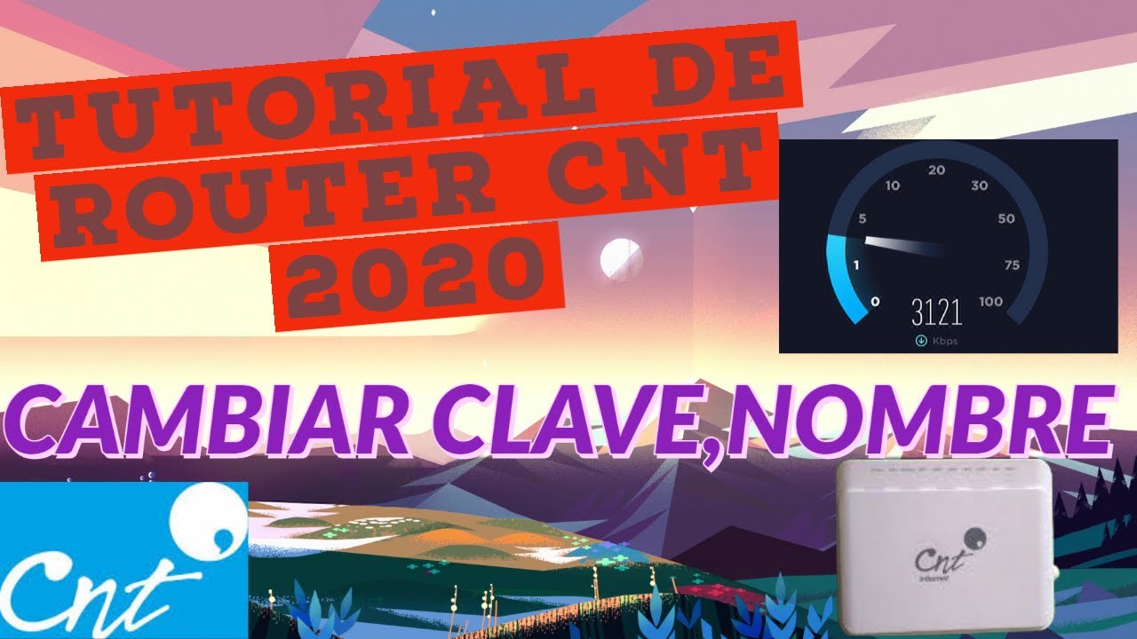 TUTORIAL DE COMO ENTRAR A TU ROUTER CNT 2020 ECUADOR , CAMBIAR ...