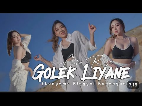 GOLEK LIYANE (LUNGAMU NINGGAL KENANGAN) - DJ ALINE ROSE - YouTube