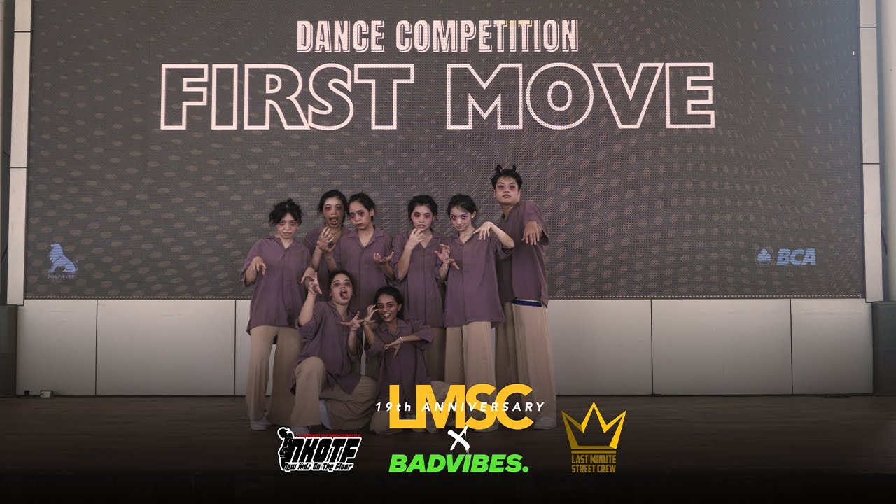 FIRST MOVE | LMSC Anniversary 19th X BADVIBES Vol 3 - YouTube