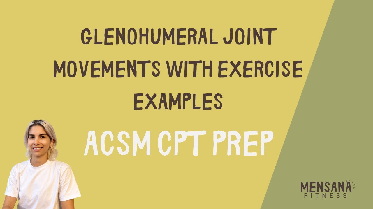 ACSM CPT Prep | Glenohumeral Joint Movements with Example Exercises ...