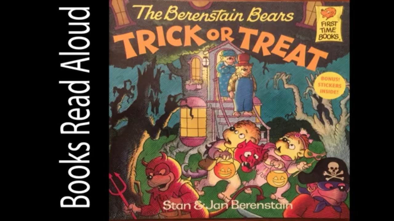 Books Read Aloud: The Berenstain Bears Trick or Treat - YouTube