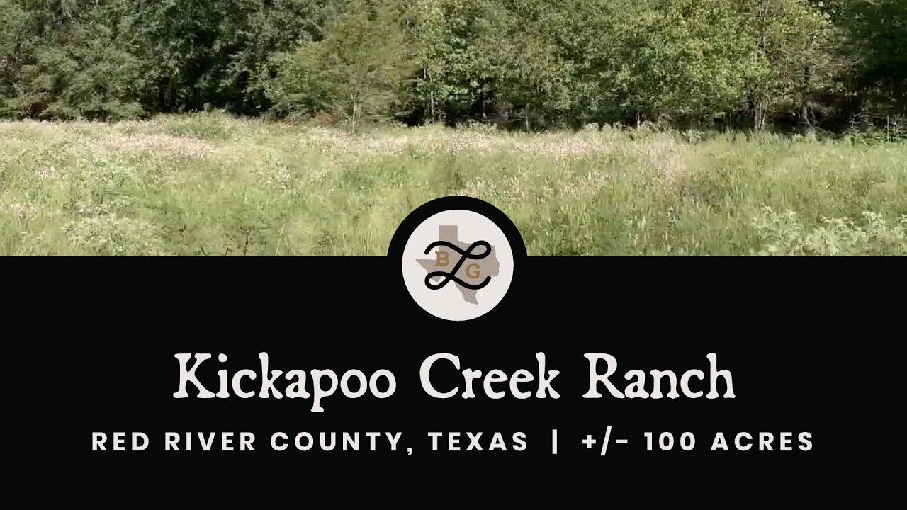 Kickapoo Creek Ranch | +/- 100 Acres | Red River County, Texas - YouTube