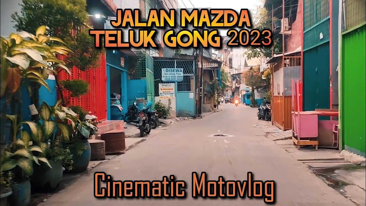 🔥Mazda Teluk Gong Jakarta Utara ‼️Cinematic Motovlog 🔥 - YouTube