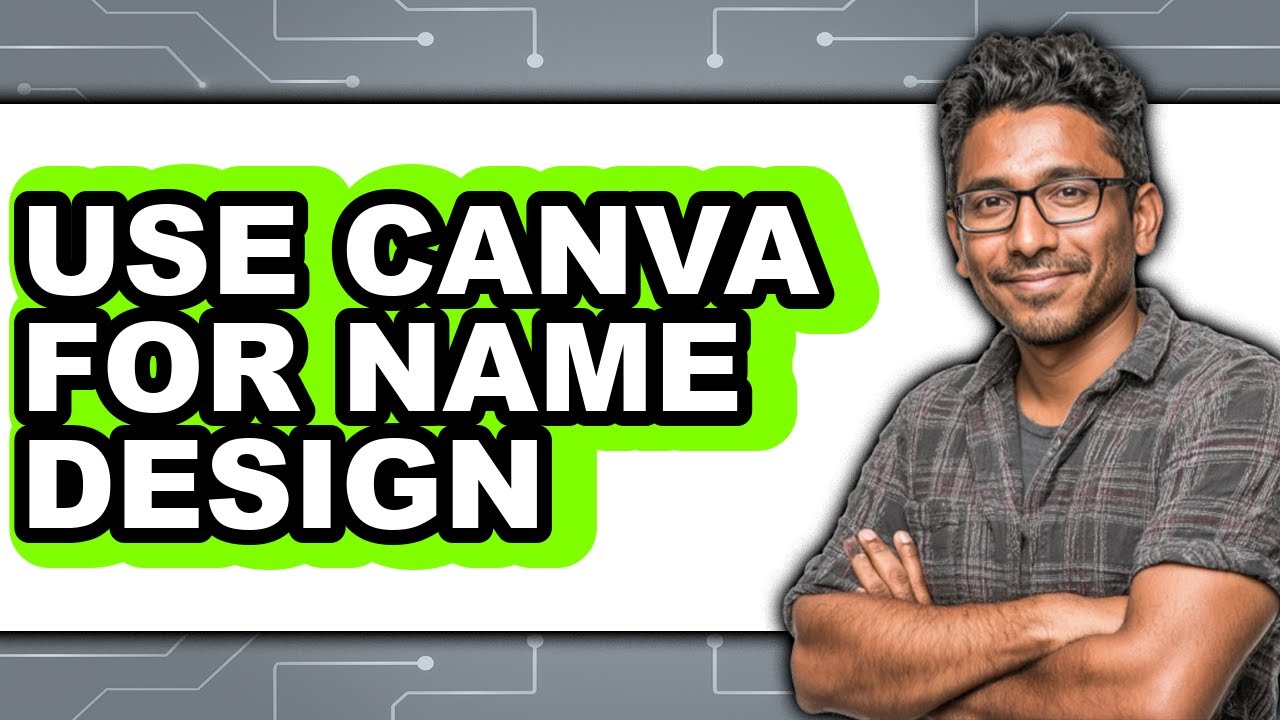 How to Use Canva for Name Design - Easy Guide - YouTube