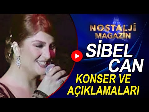 Nostalji Magazin | SİBEL CAN, 2005 YILINDA ÇIKARDIĞI ALBÜMLE SAHNEDEYDİ! ŞOK AÇIKLAMALAR