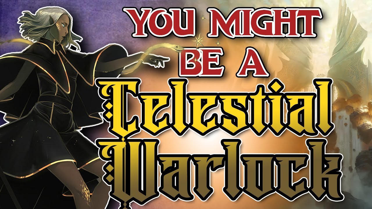 You Might Be a Celestial Warlock | Warlock Subclass Guide for DND 5e ...