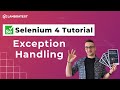 How To Handle Exceptions In Selenium | Selenium 4 Tutorial With Java ...
