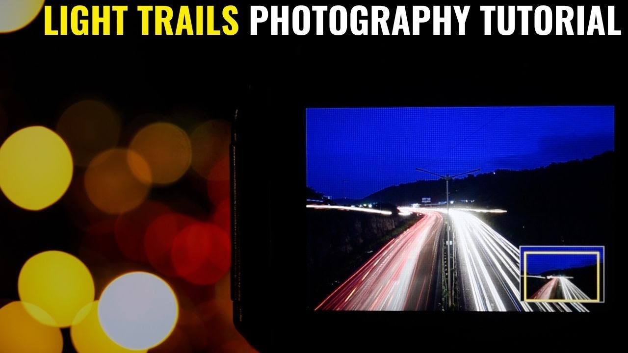 Light Trails Photography - Camera Settings and Tutorial - YouTube