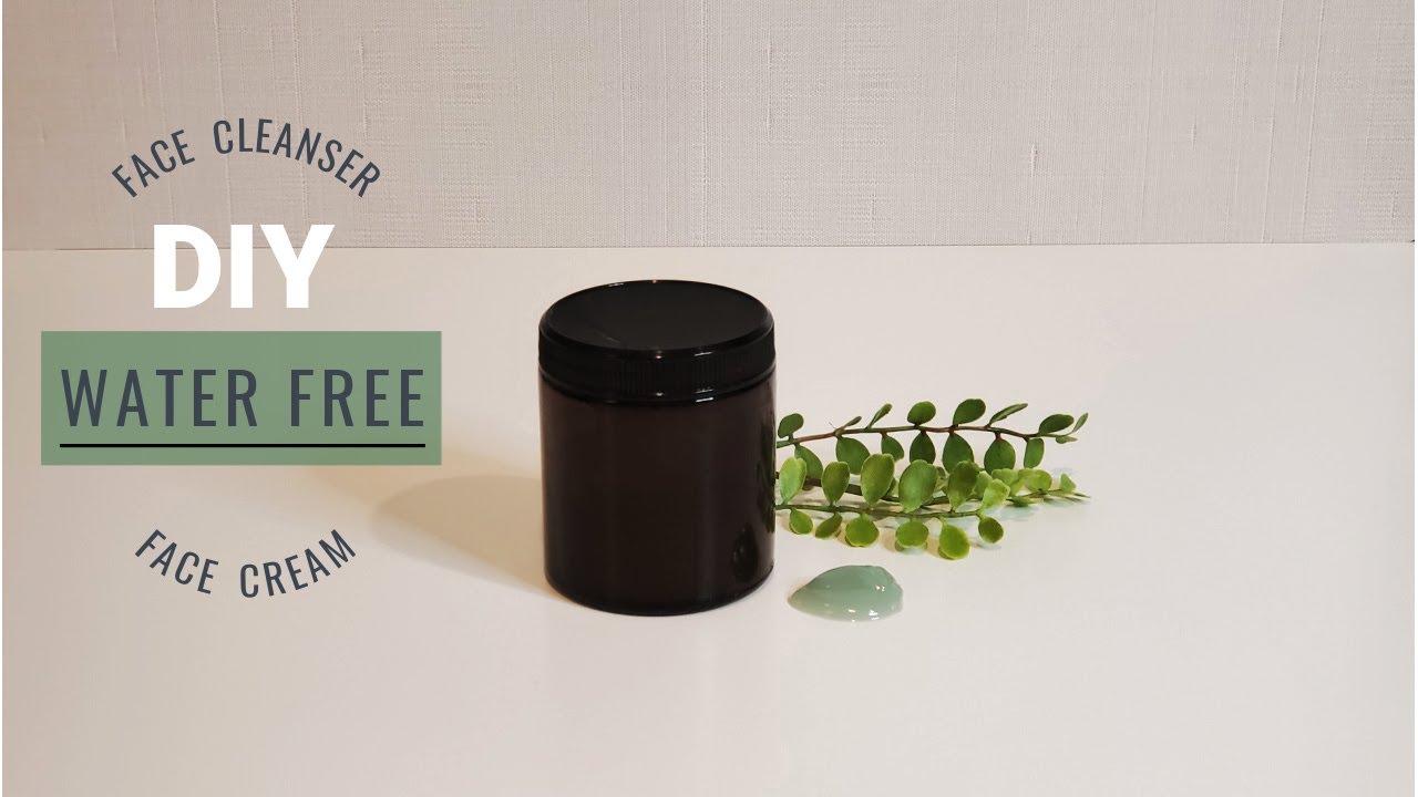 DIY Waterless Face Cleanser and Face Cream - YouTube