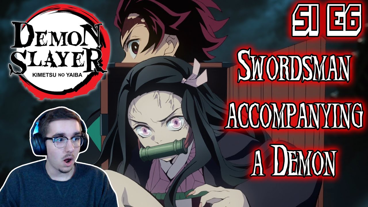 NEZUKO! | Demon Slayer S1 E6 "Swordsman Accompanying a Demon" Reaction ...