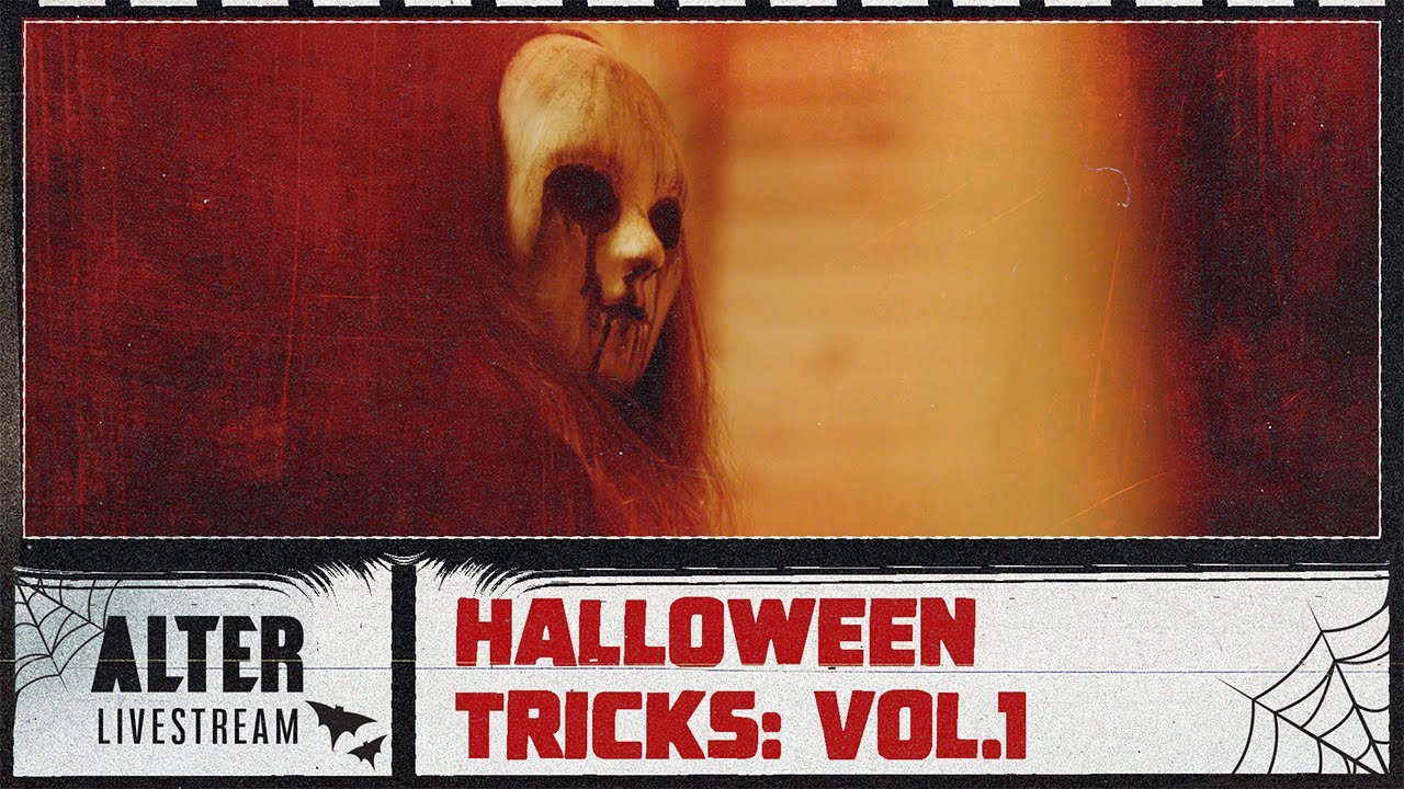 The ALTER Files "Halloween Tricks Vol 1" | ALTER Livestream - YouTube
