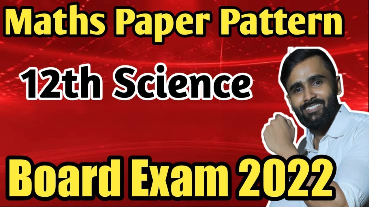 Maths Paper Pattern | Maths |Board Exam 2022 @GIRITUTORIALS - YouTube