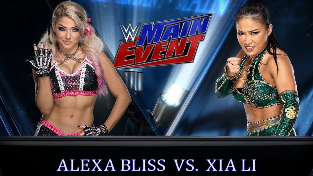 Alexa Bliss Vs Xia Li Main Event - YouTube