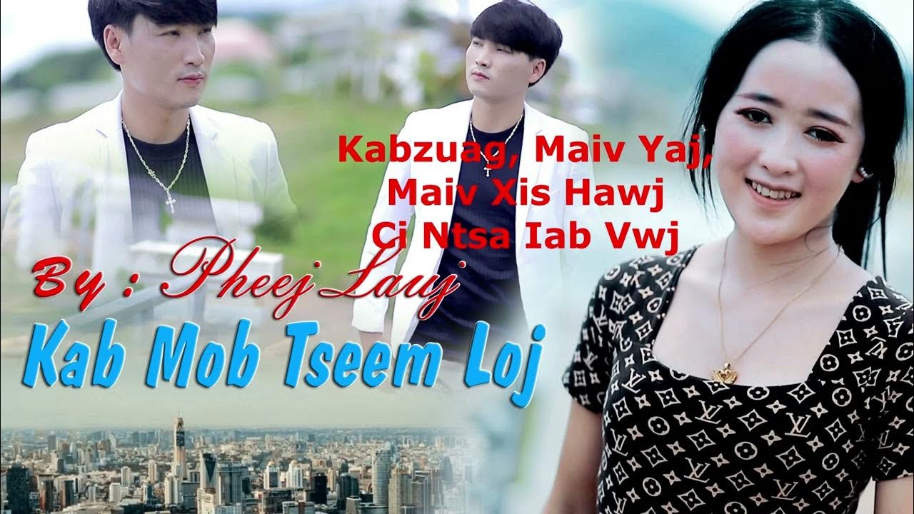 Mloog Nkauj Lom Zem 2022-23/Fast Songs/Pheej/Kabzuag/Maiv Yaj/Maiv Xis Hawj/Ci Ntsa Iab Vwj ...