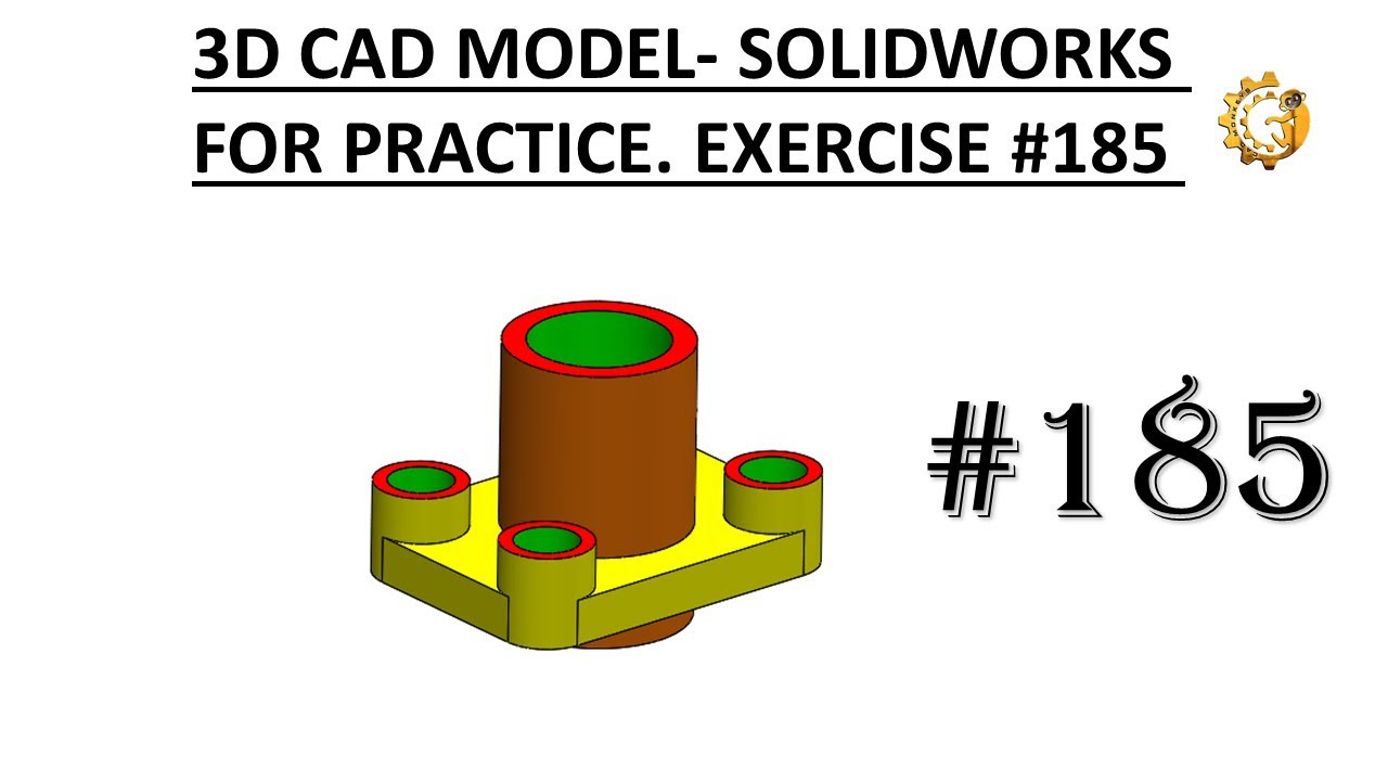 3D CAD MODEL- SOLIDWORKS FOR PRACTICE. EXERCISE #185 - YouTube