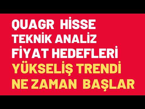 QUAGR - QUA GRANİTE  Yükseliş Ne Zaman Başlar