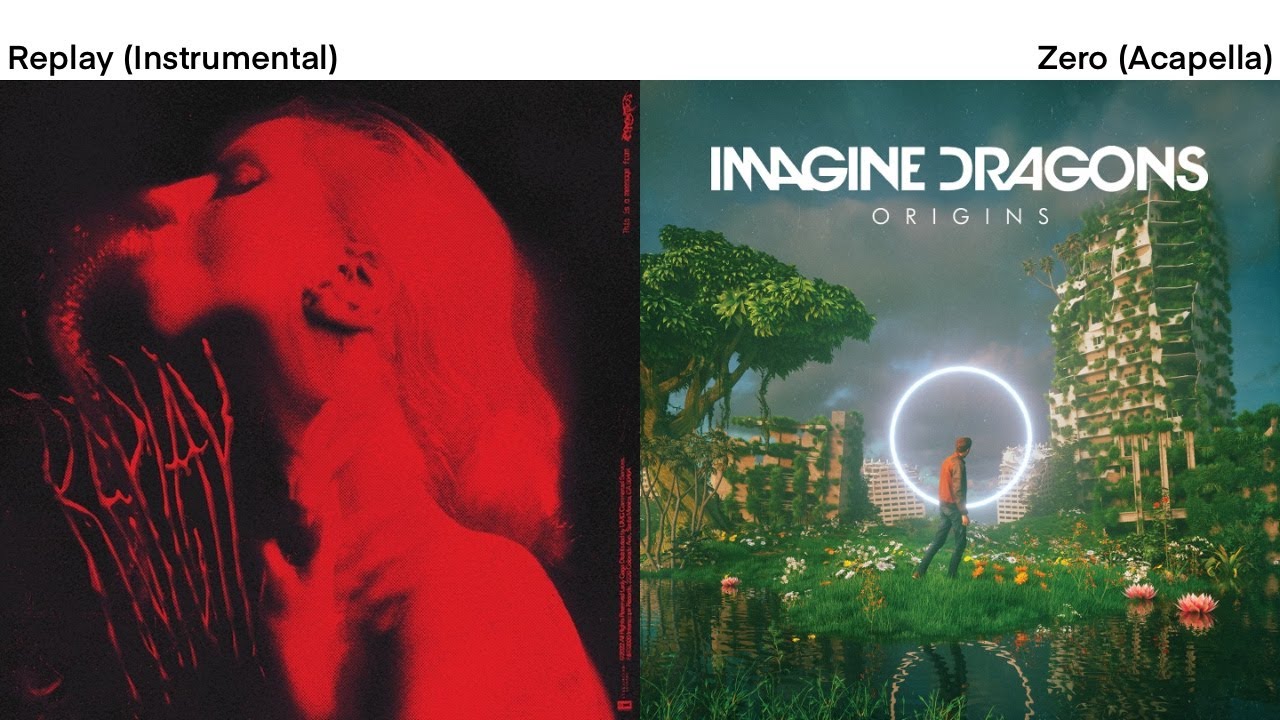 Replay & Zero | Lady Gaga & Imagine Dragons Mashup - YouTube