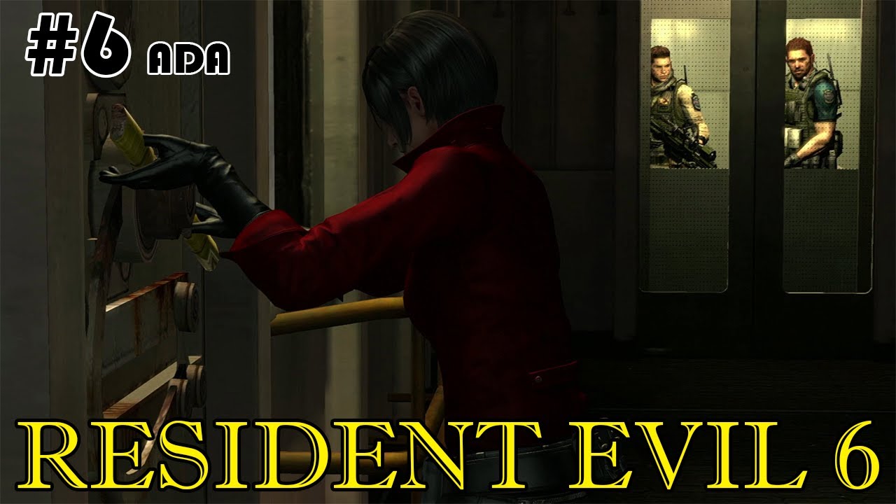 Resident Evil 6 Gameplay Walkthrough - Ada Campaign Chapter Part 6 (RE6 ...