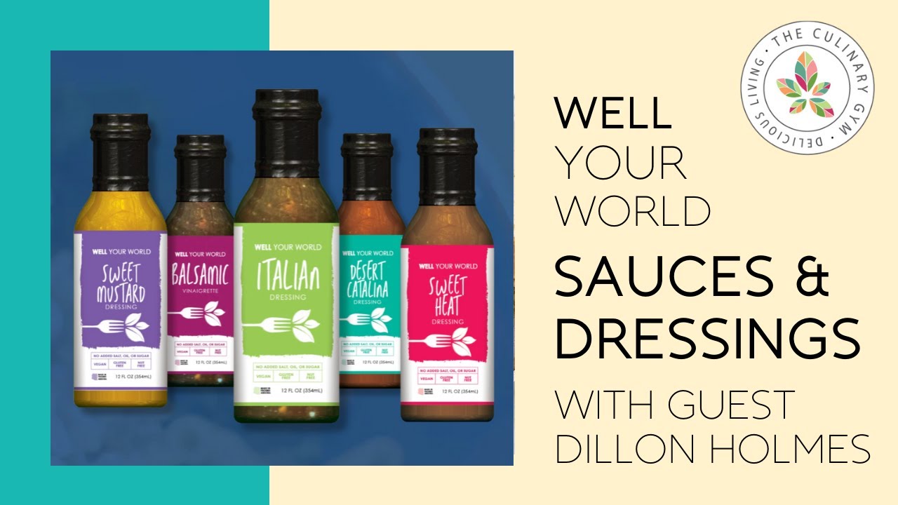 Plant-Based SOS-free Sauces & Dressings with Dillon Holmes | Delicious ...