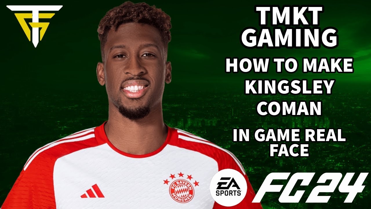 EA FC 24 - How To Make Kingsley Coman - In Game Real Face! - YouTube