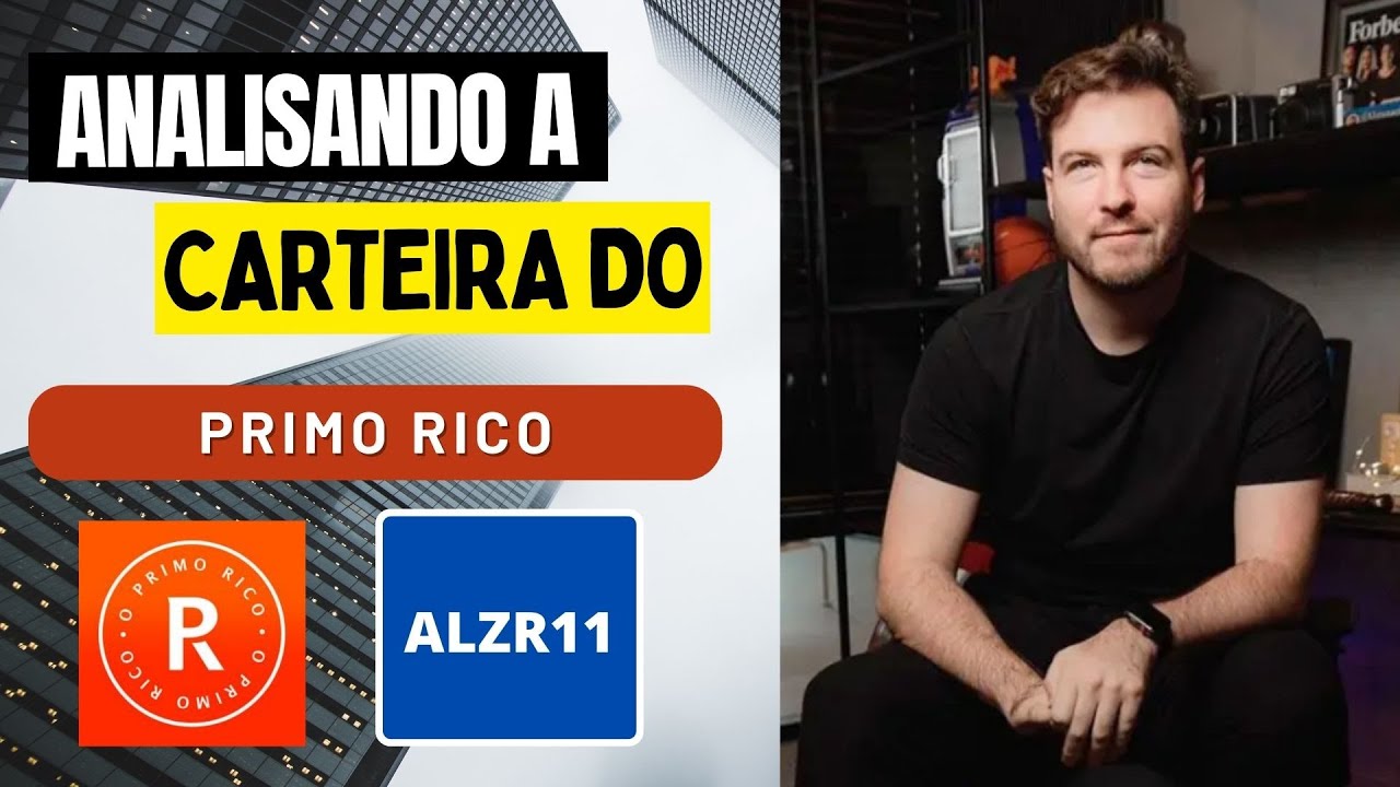 ALZR11 - Analisando A Carteira do PRIMO RICO - YouTube