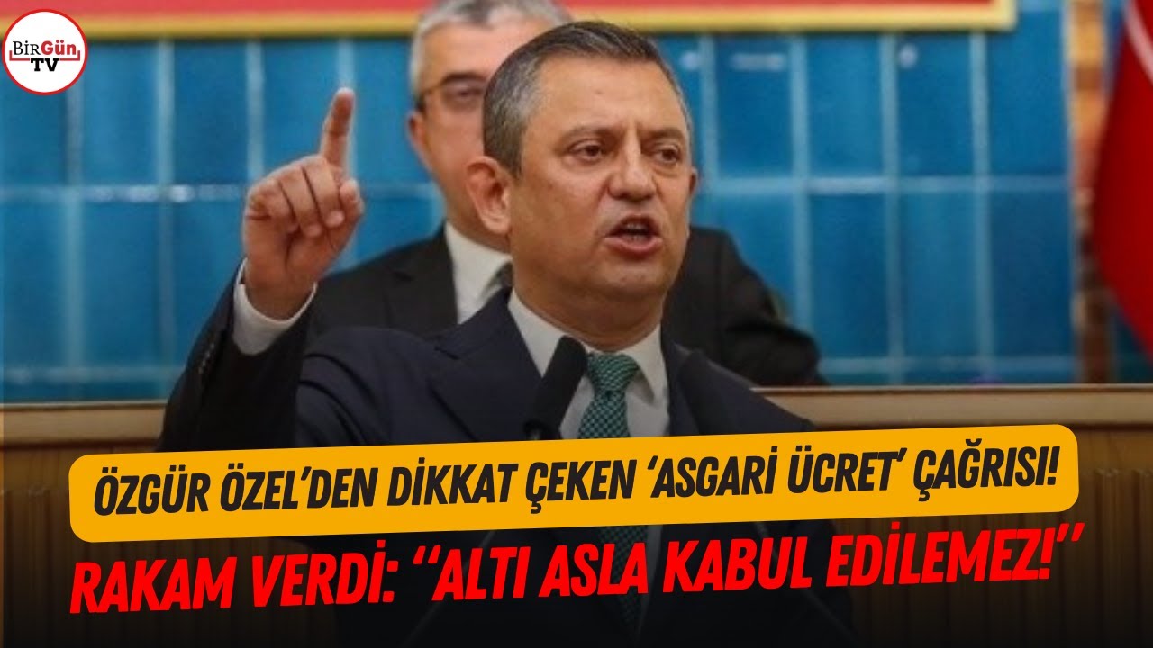 Özgür Özel'den 'asgari ücret' için çağrı! Rakam verdi: "Altı asla kabul ...