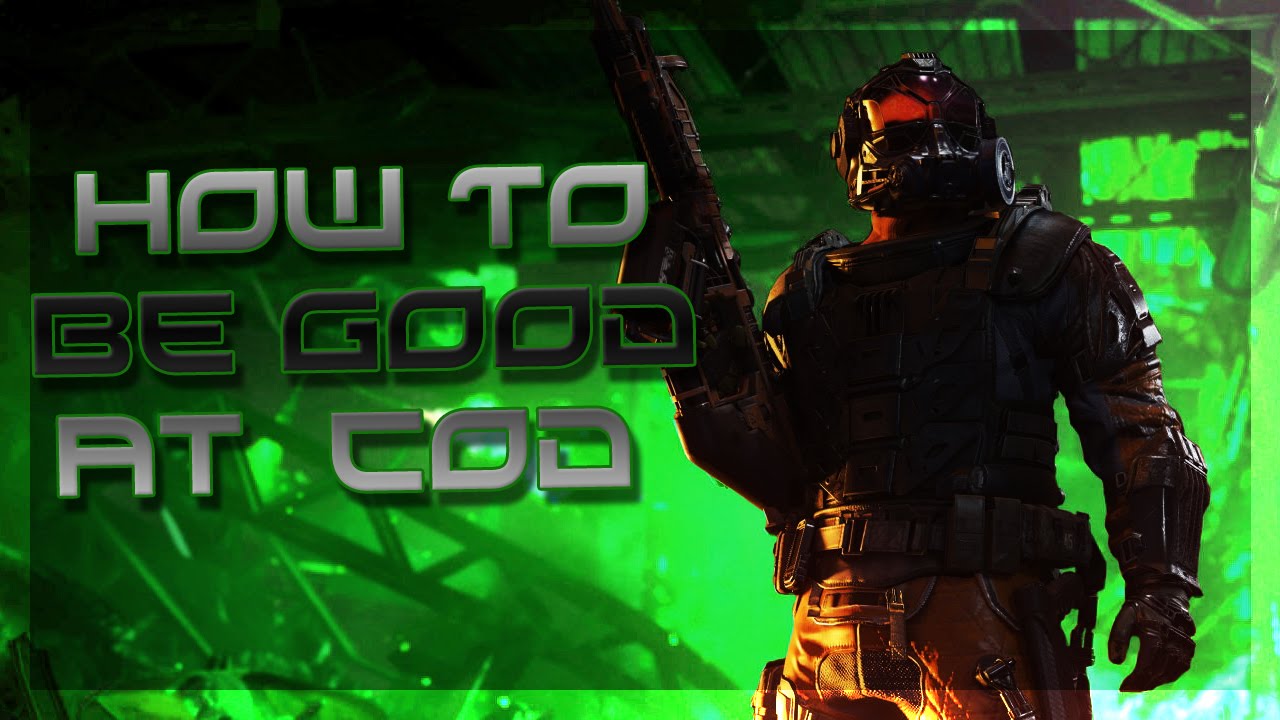 Call Of Duty : Tips and Tricks- How to be a Better COD Player - YouTube