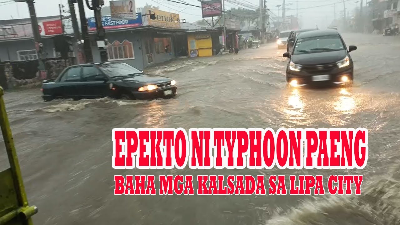 TYPHOON PAENG NAGPABAHA SA MGA KALSADA SA LIPA CITY| SIGLA SA PAGBABAYAD SA BATELEC KAHIT MAY ...